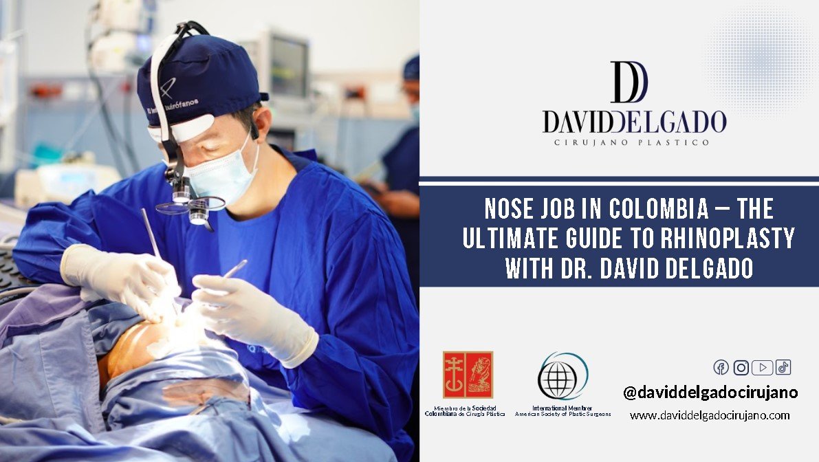 Nose Job in Colombia – The Ultimate Guide to Rhinoplasty